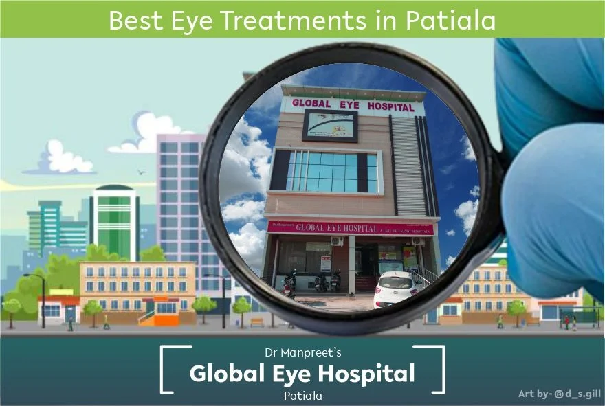 Best Eye Hospital in Patiala Punjab - What Criteria Matter? - Global ...